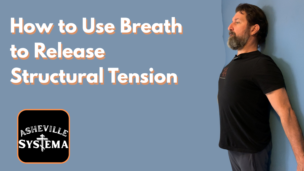 How to Use the Breath to Release Structural Tension?